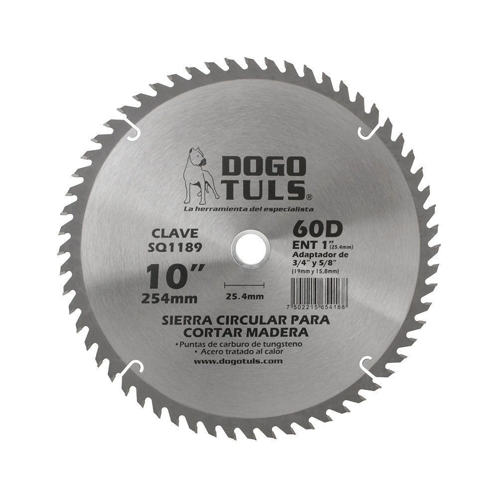 SIERRA CIRCULAR MADERA 10" 60D ENT 1" DOGOTULS SQ1189 – Distribuidora ...